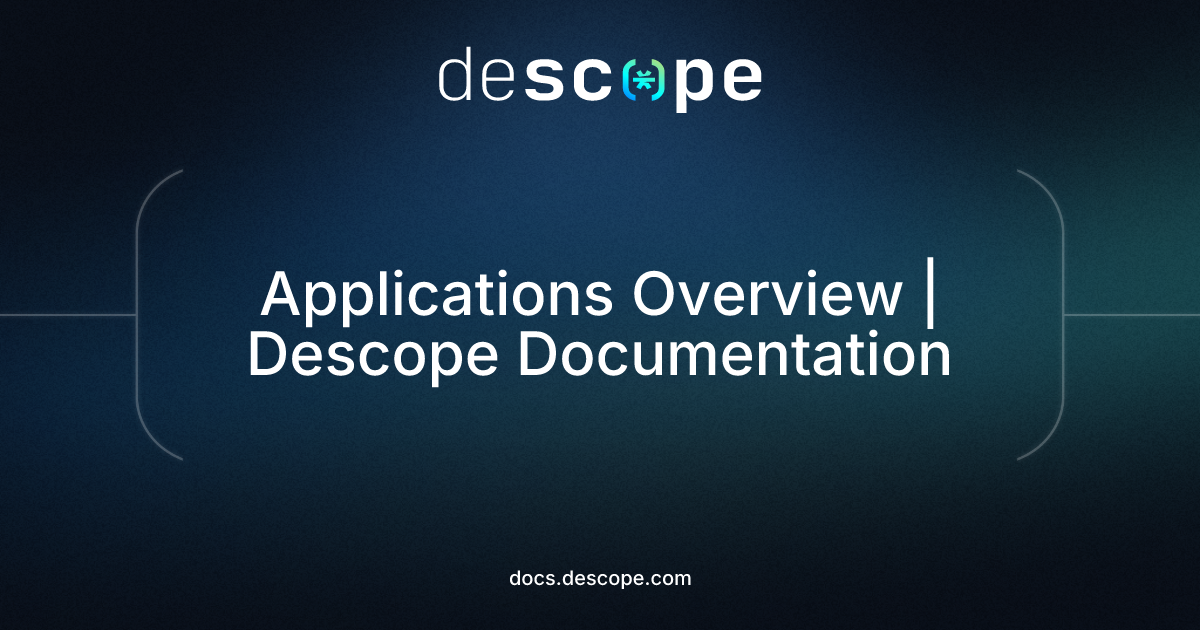 Applications Overview | Descope Documentation