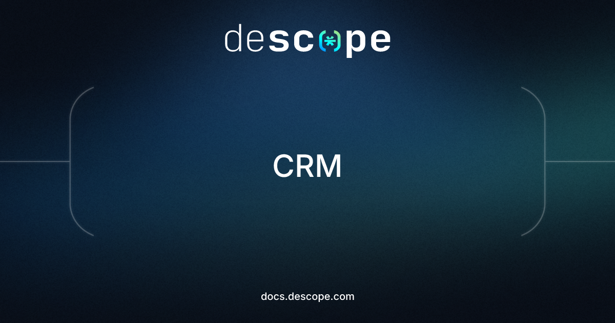 CRM & Support Connectors | Descope Documentation