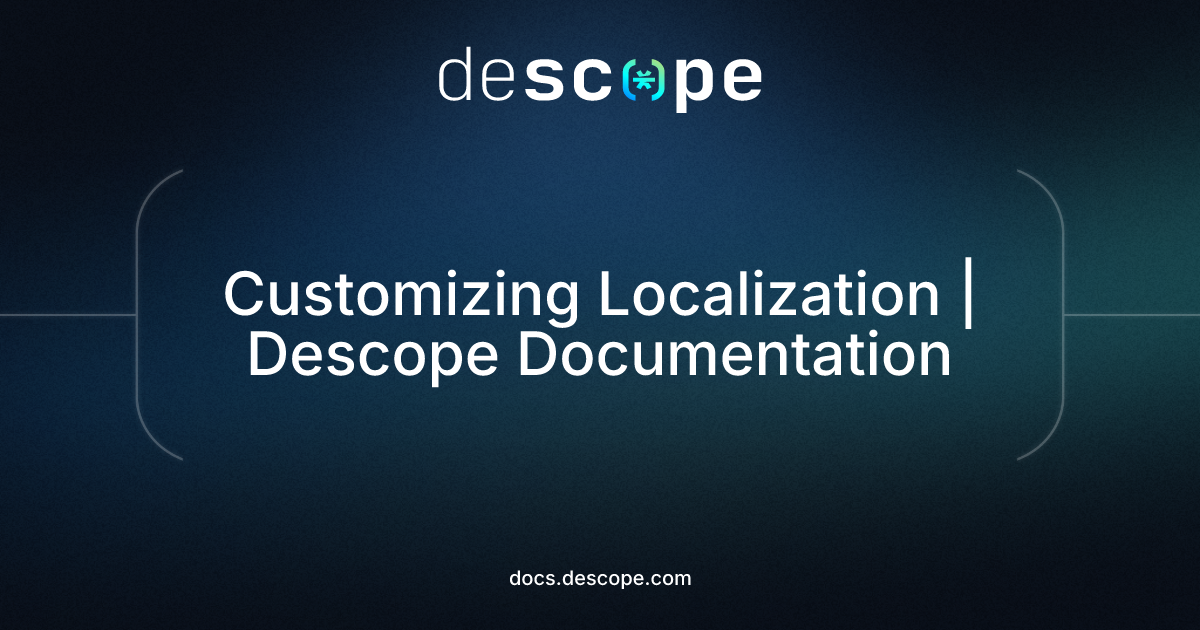 Customizing Localization | Descope Documentation