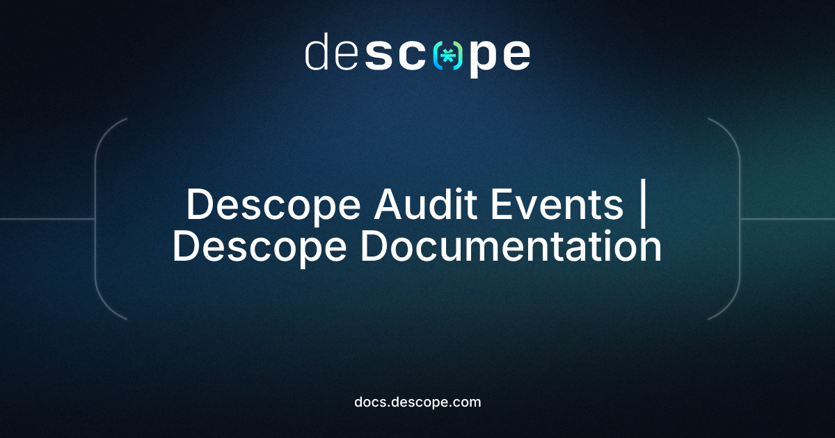 Descope Audit Events | Descope Documentation