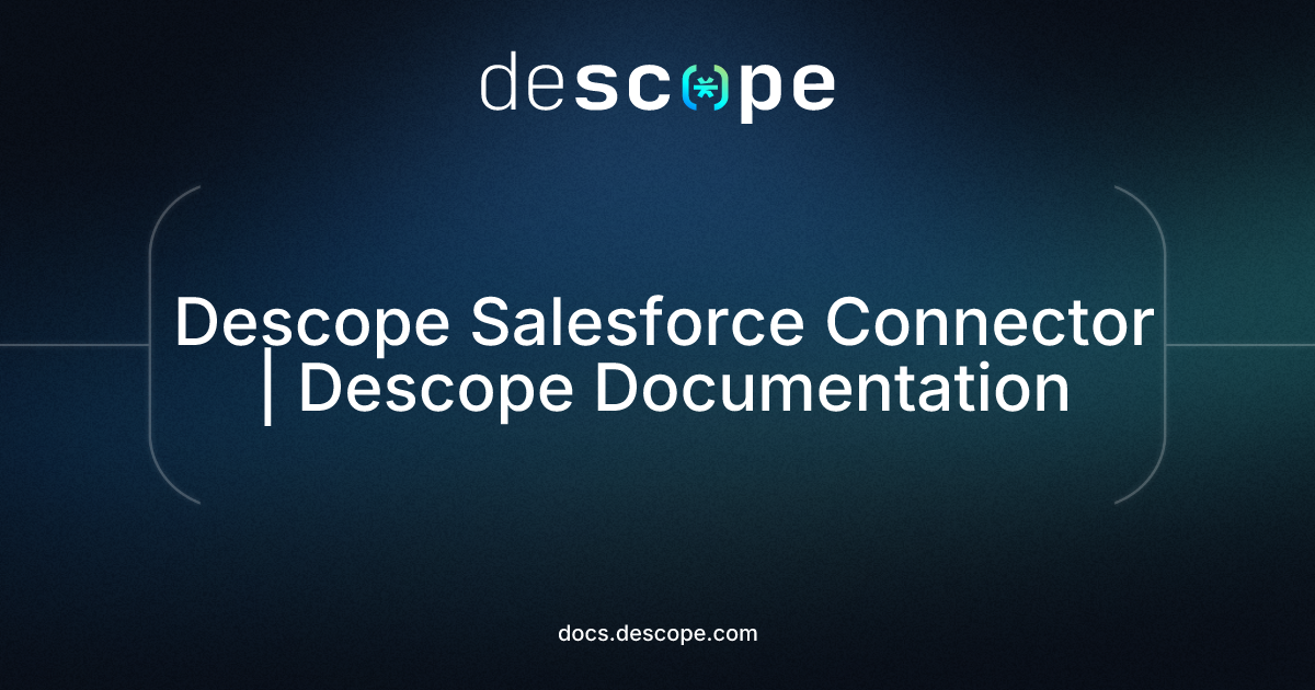 Descope Salesforce Connector | Descope Documentation