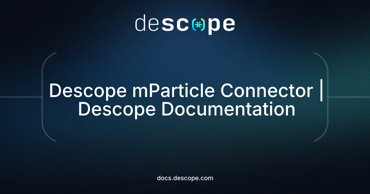 Descope mParticle Connector | Descope Documentation