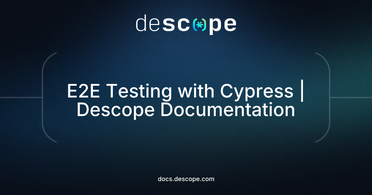 E2E Testing with Cypress | Descope Documentation