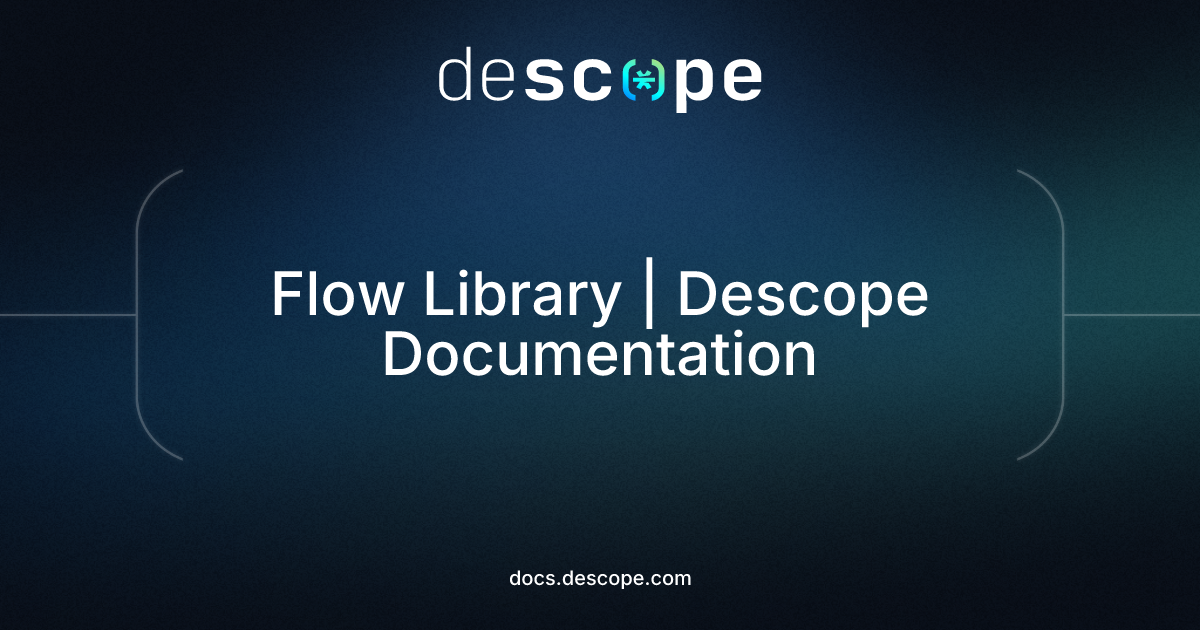 Flow Library | Descope Documentation