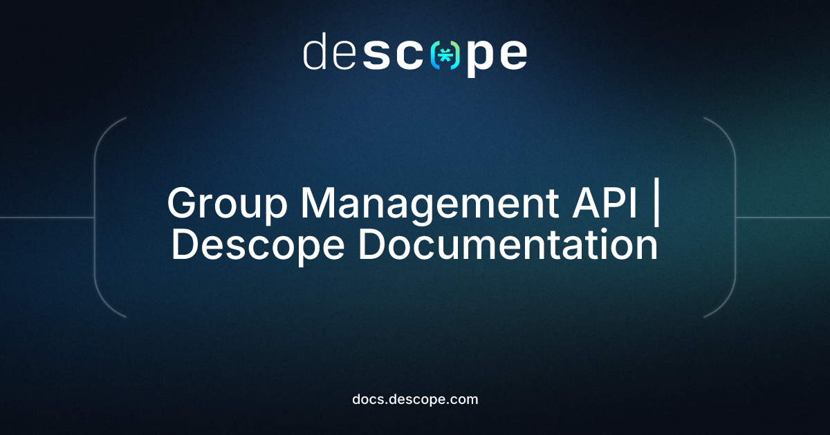 Group Management API | Descope Documentation