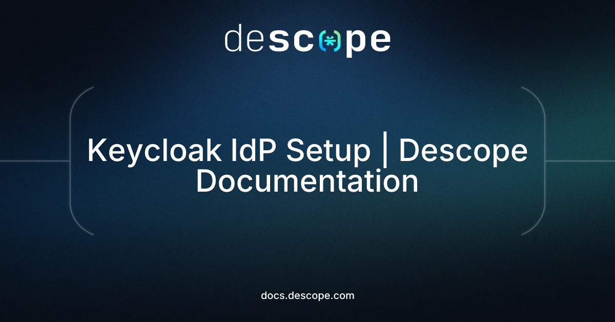 Keycloak IdP Setup | Descope Documentation