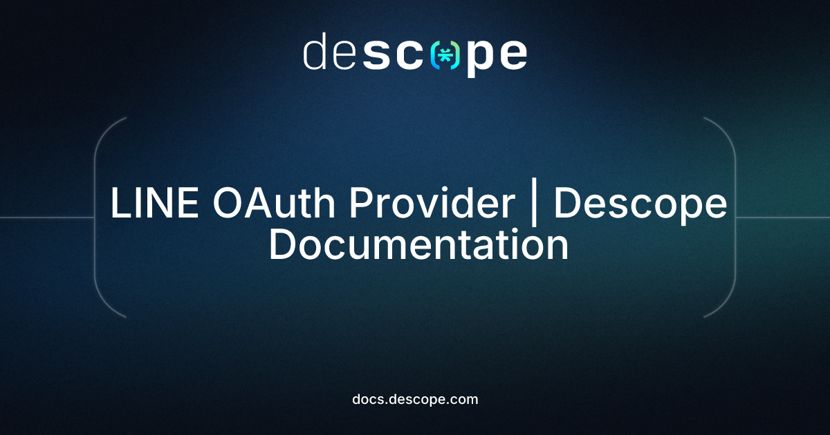 LINE OAuth Provider | Descope Documentation