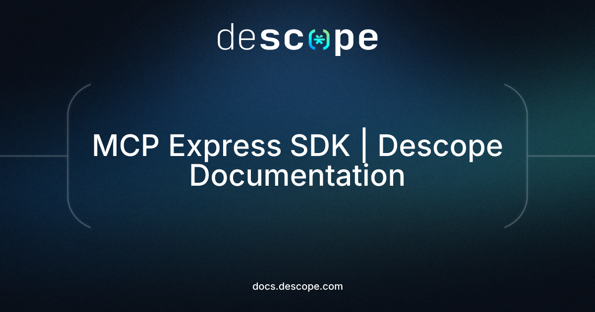 MCP Express SDK | Descope Documentation