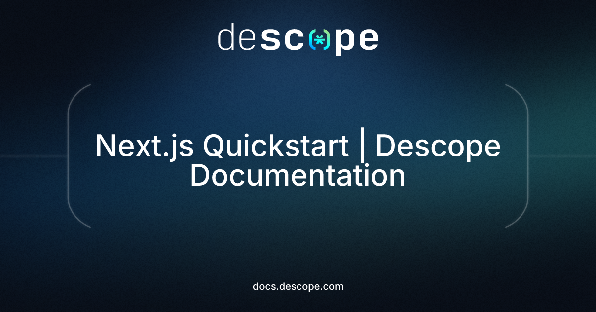 Next.js Quickstart | Descope Documentation