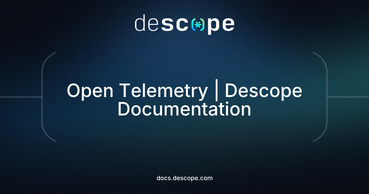 Open Telemetry | Descope Documentation