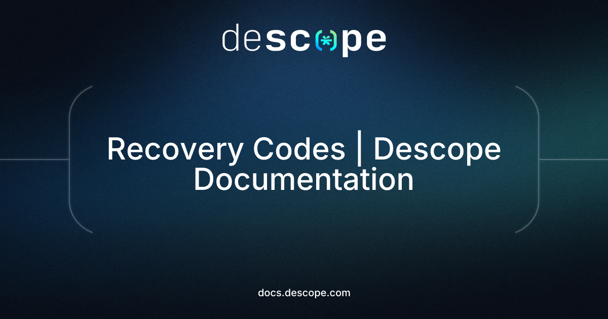 Recovery Codes | Descope Documentation