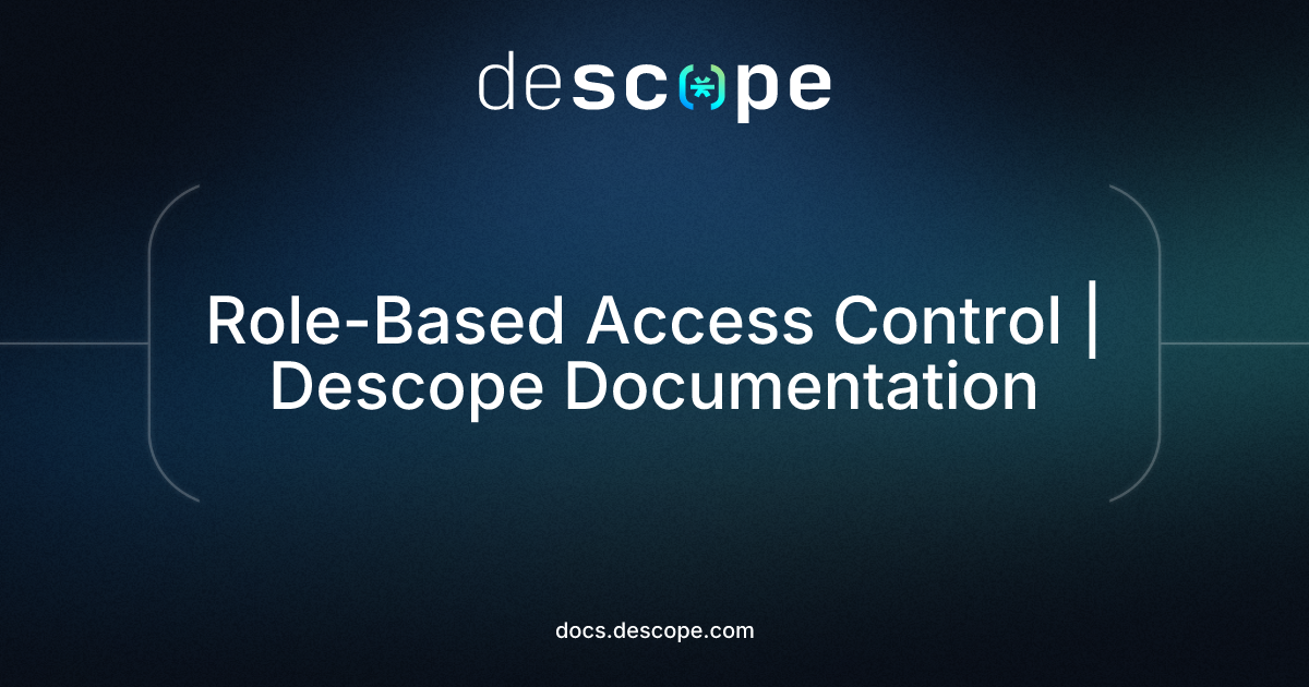 Role-Based Access Control | Descope Documentation