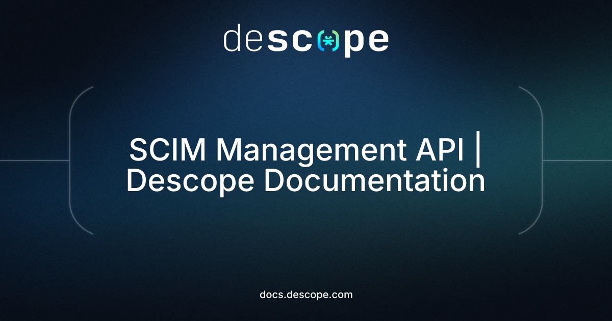 SCIM Management API | Descope Documentation