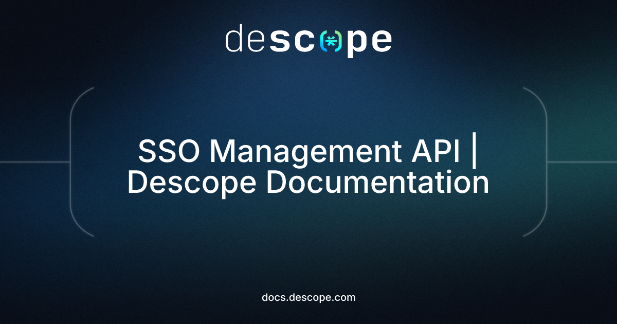 SSO Management API | Descope Documentation