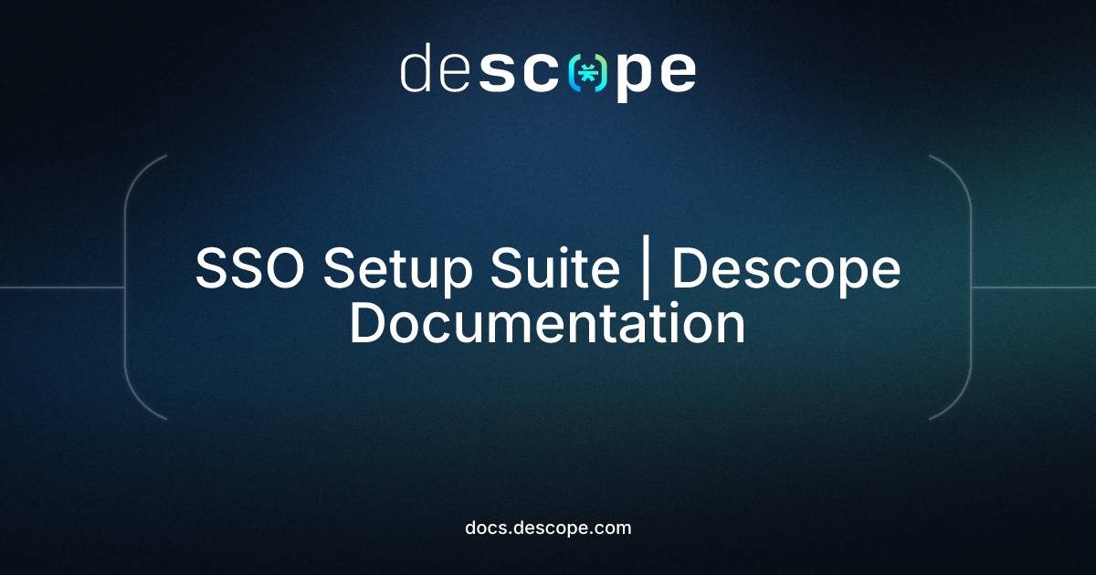 SSO Setup Suite | Descope Documentation