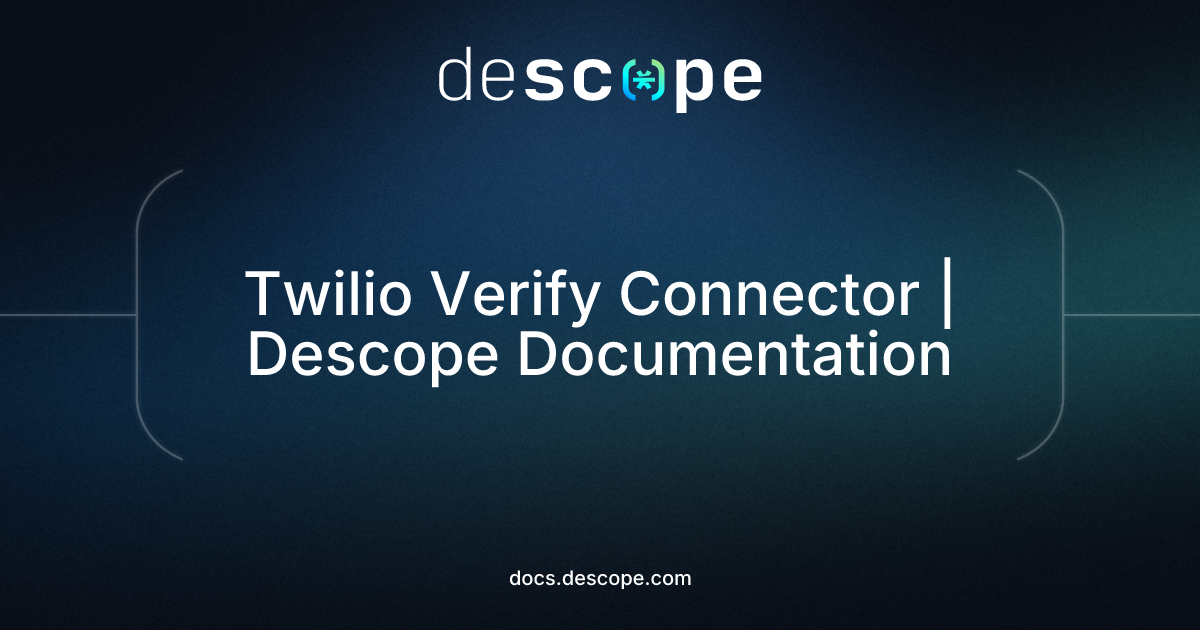 Twilio Verify Connector | Descope Documentation