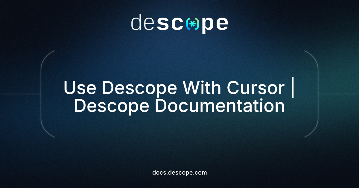 Use Descope With Cursor | Descope Documentation