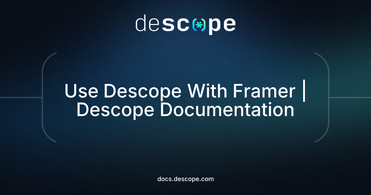 Use Descope With Framer | Descope Documentation