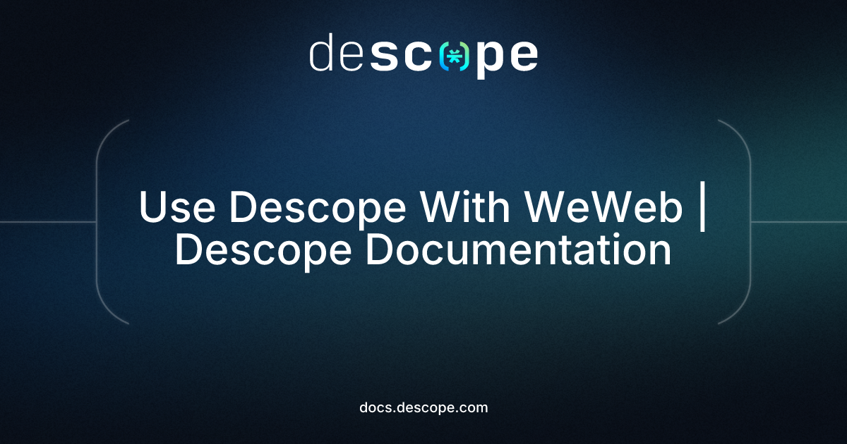 Use Descope With WeWeb | Descope Documentation