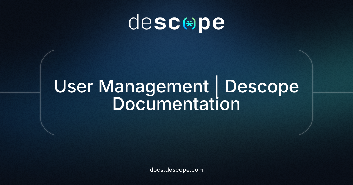 User Management | Descope Documentation